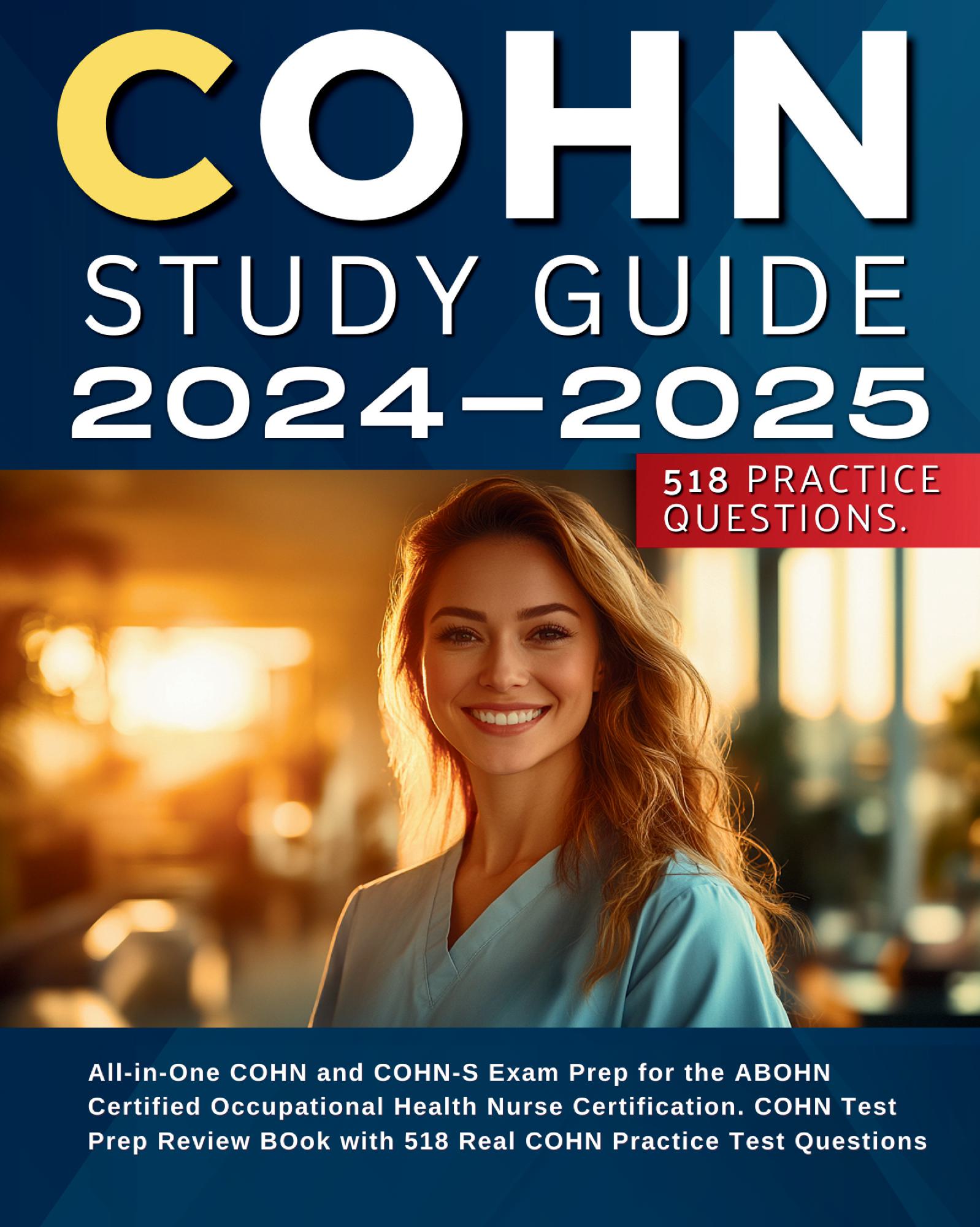 COHN Study Guide 2024-2025 All-in-One COHN and COHN-S Exam Prep for th