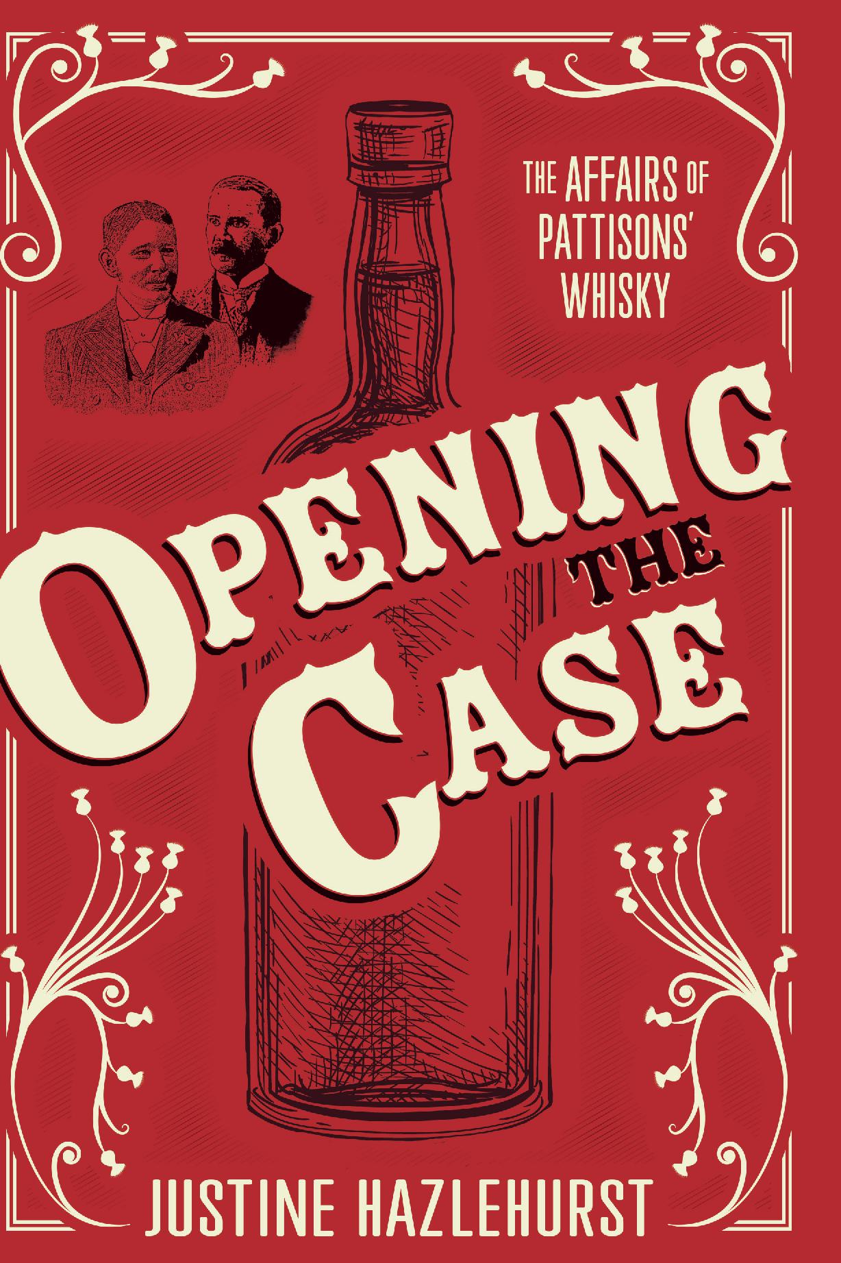 Opening The Case: The Affairs of Pattisons' Whisky