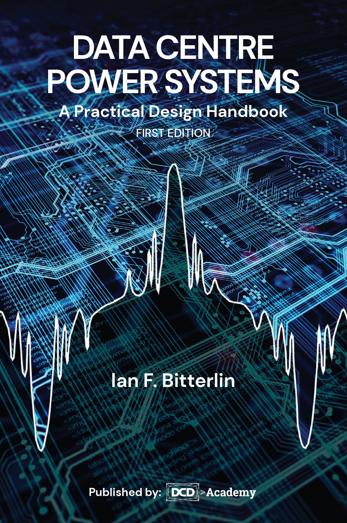 Data Center Power Systems - A Practical Design Handbook