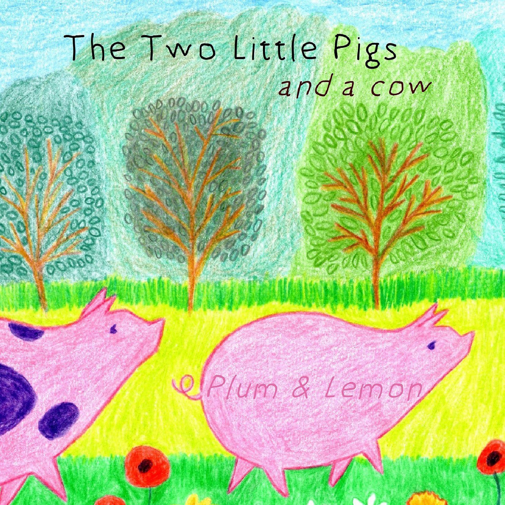 The Two Little Pigs - and a cow
