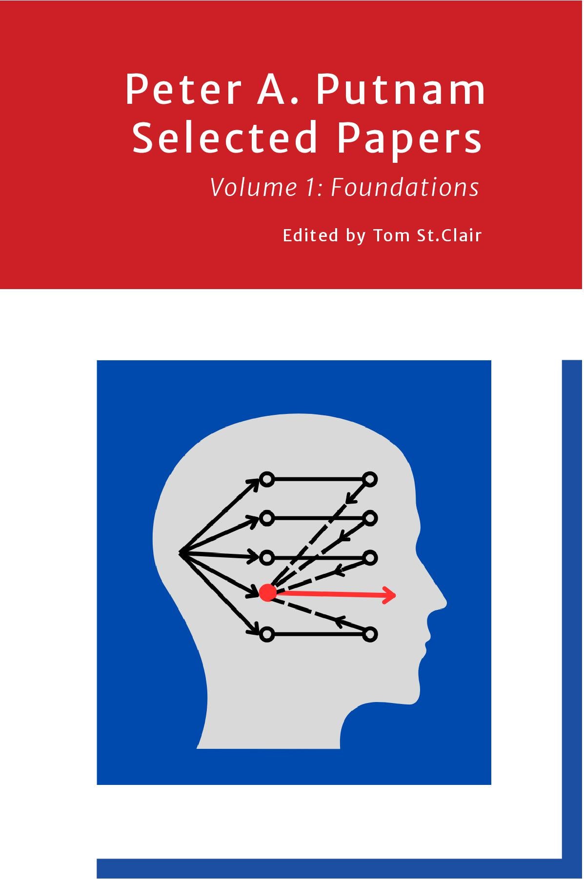 Peter Putnam Selected Papers Volume 1: Foundations